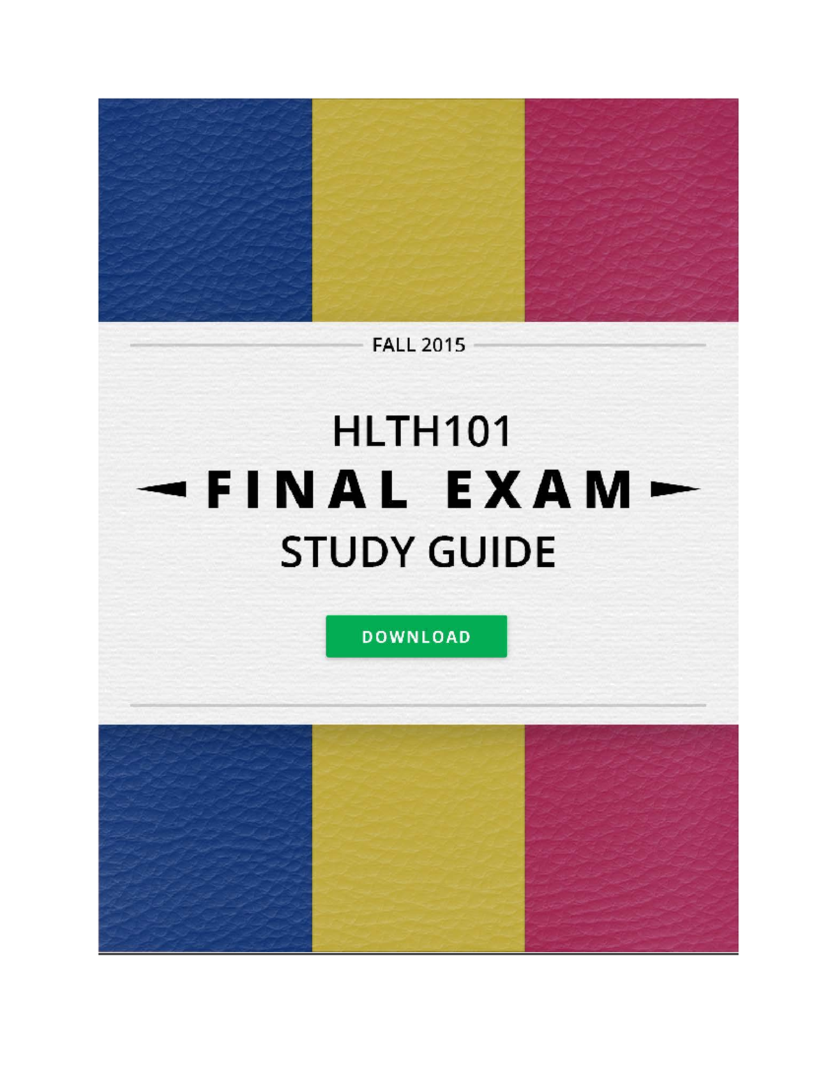 HLTH101 Final Study Guide 2015 - HLTH 101 – Lecture 2 – Introduction to ...