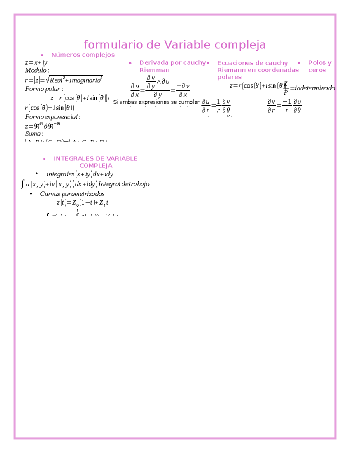 Formulario de Variable compleja - INTEGRALES DE VARIABLE COMPLEJA ####### Integrales ( x +iy ...