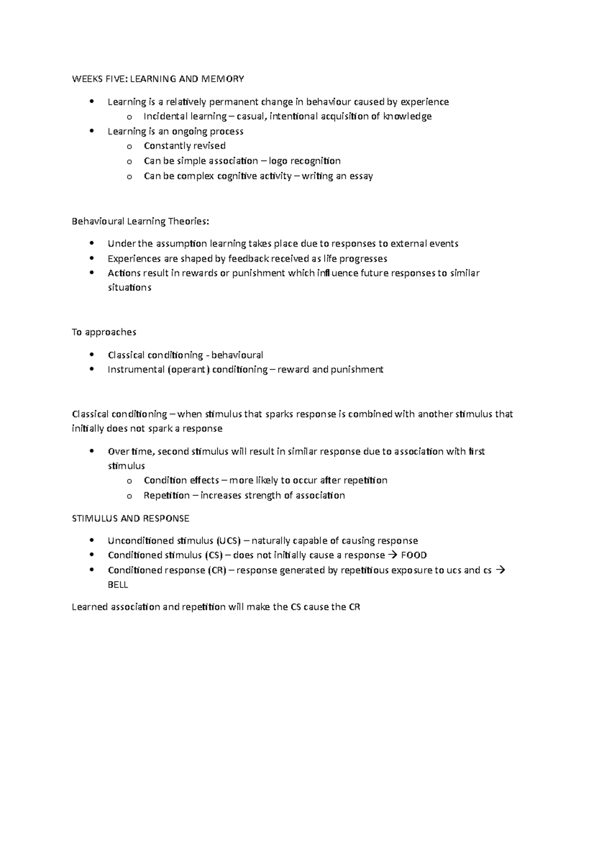 Weeks FIVE - a note - WEEKS FIVE: LEARNING AND MEMORY Learning is a relatively permanent change ...