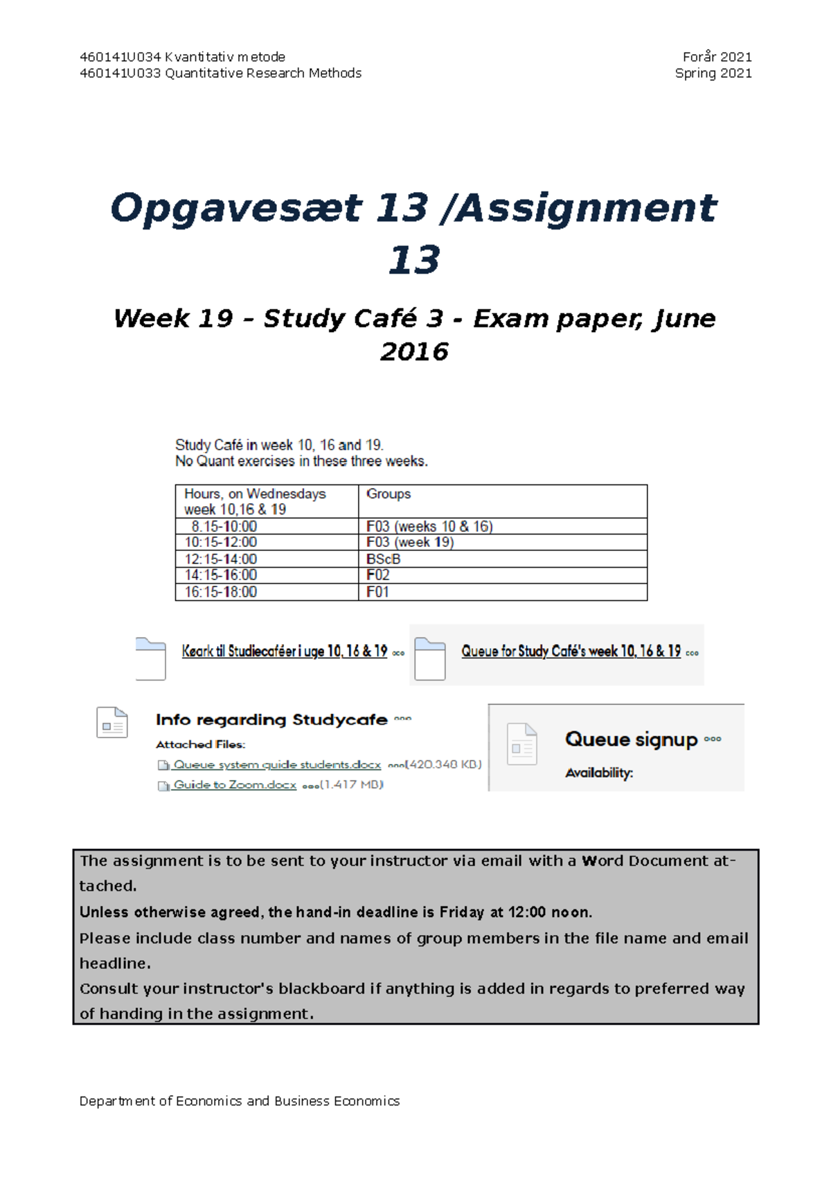 Assignment 13-2021 - 460141U034 Kvantitativ metode Forår 2021 ...