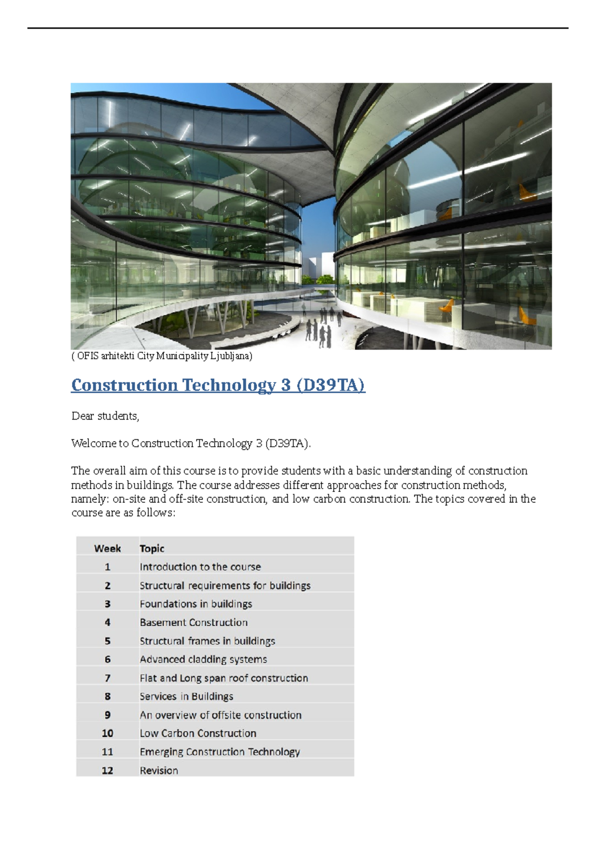 Construction Technology 3 - The overall aim of this course is to ...