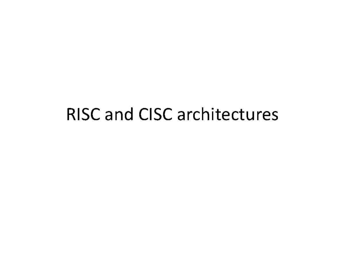 6 Risc And Cisc Architecture 12 01 2024 Risc And Cisc Architectures Risc Risc Reduced