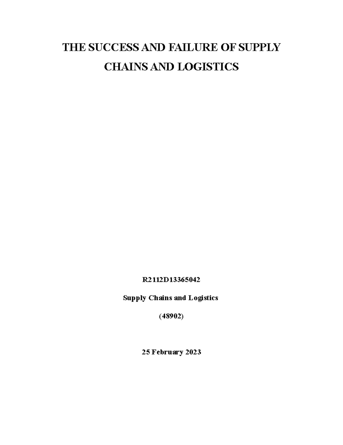 Week 7 - Supply Chain and Logistics - THE SUCCESS AND FAILURE OF SUPPLY ...