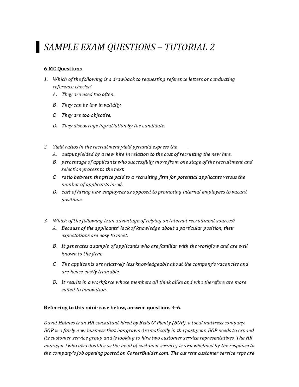 Exam questions tutorial 3 HRM - SAMPLE EXAM QUESTIONS – TUTORIAL 2 6 MC Questions Which of the ...