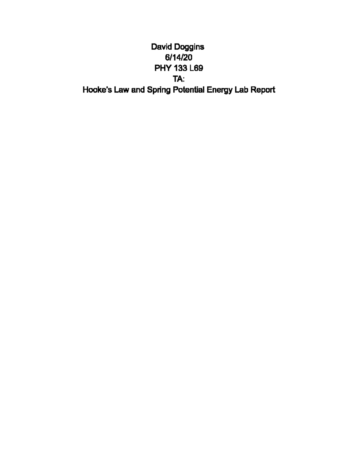 Hookes Law Lab - Hooke’s Law and Spring Potential Energy Lab Report ...