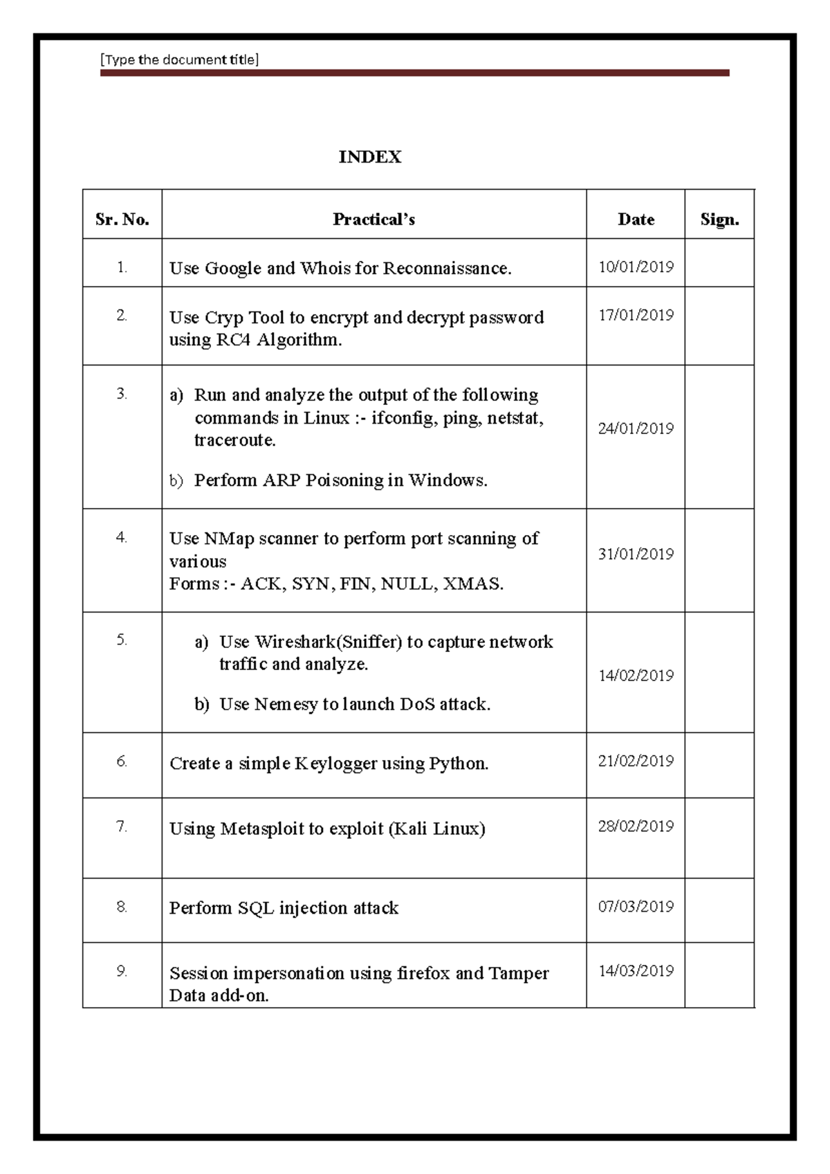 Ethical hacking pracs - Pracctial - INDEX Sr. No. Practical’s Date Sign. 1. Use Google and Whois ...