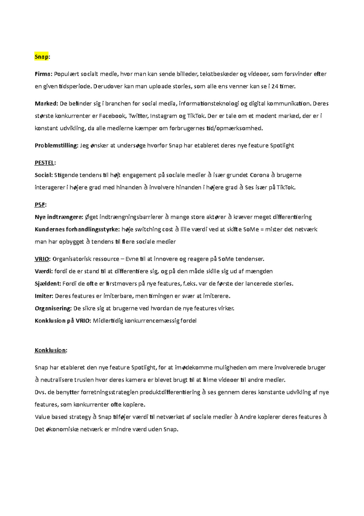 Case - Snap - Case til eksamen 2021 - Strategi - SDU - Studocu