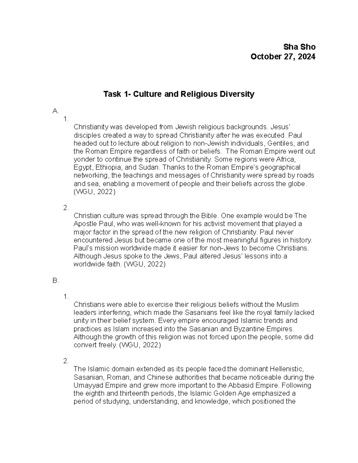 Task 1- Culture and Religious Diversity - 1. Christianity was developed ...