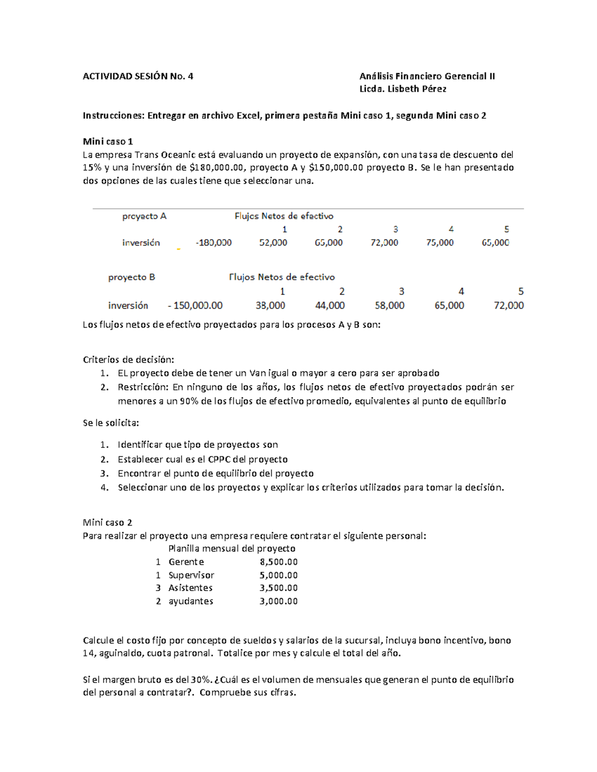 Actividad SesióN No. 3 Entregar COMO Tarea - ACTIVIDAD SESI”N No. 4 An·lisis Financiero ...