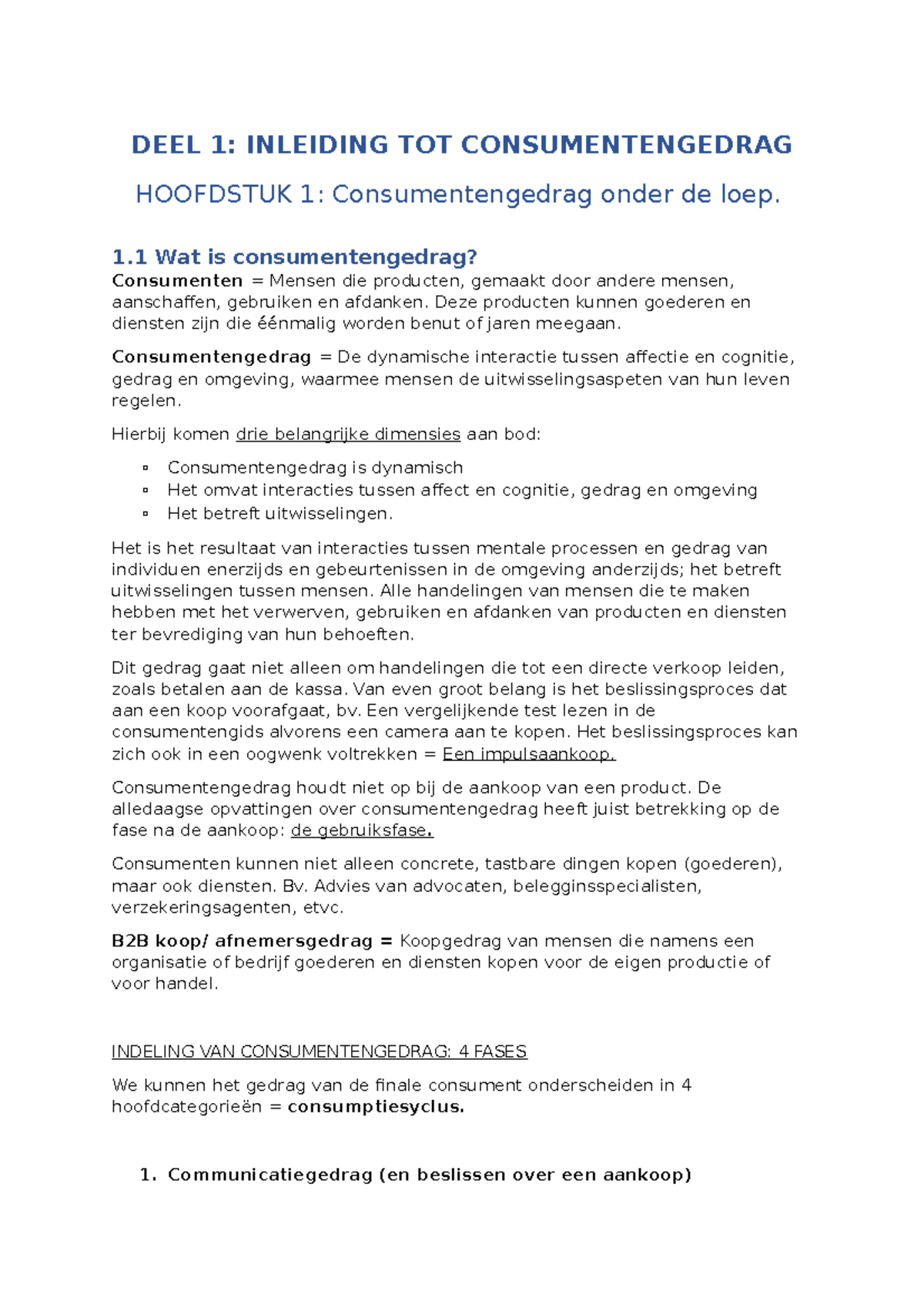 Consumentengedrag - 1 Wat is consumentengedrag? Consumenten = Mensen ...