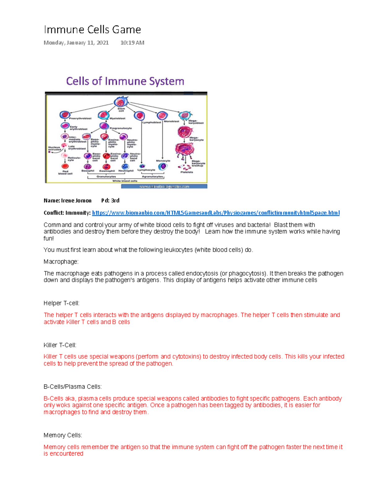 Immune Cells G- Bioman - Name: Irene Jomon Pd: 3rd Conflict: Immunity ...
