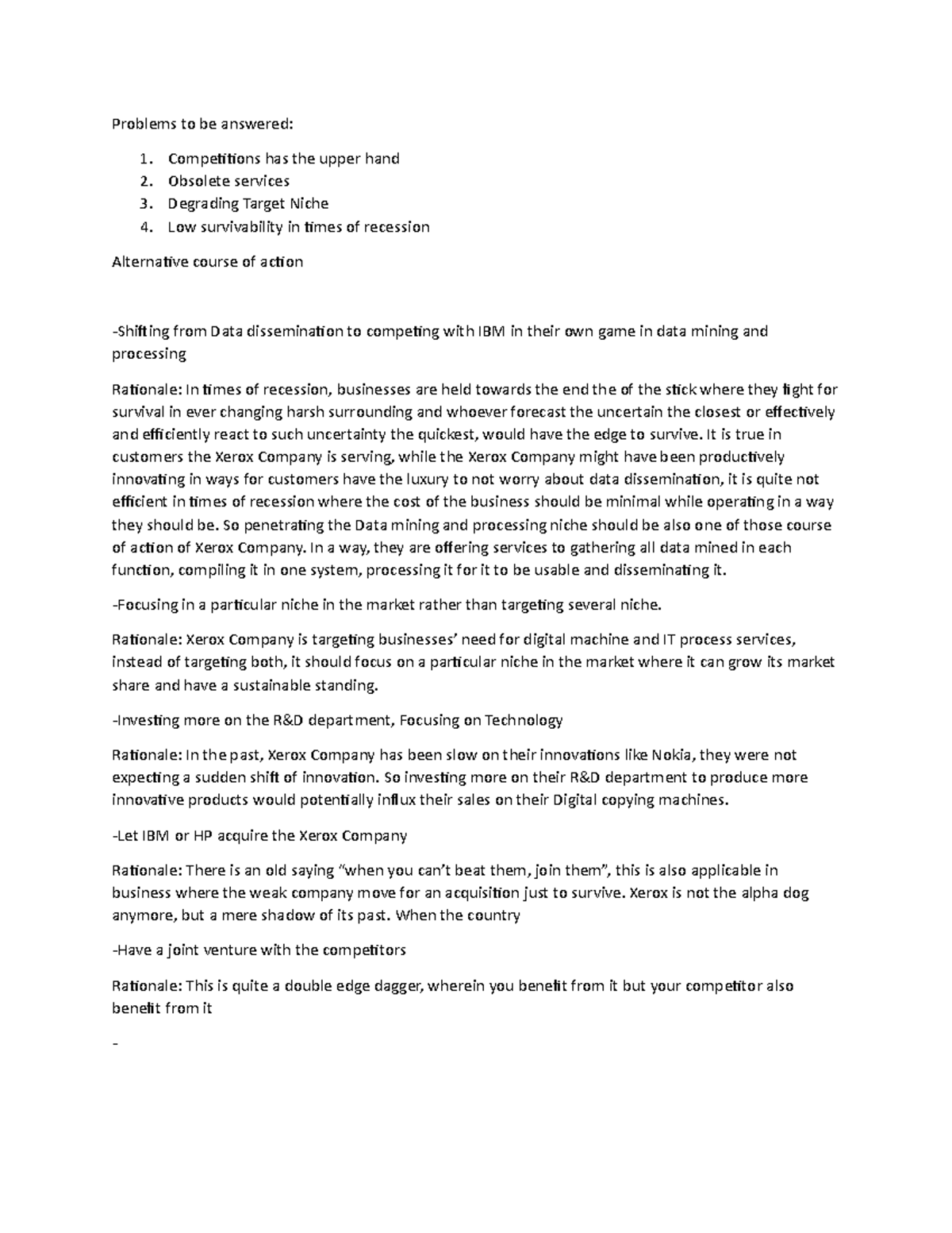 Alternative course of action - Problems to be answered: 1. 2. 3. 4 ...