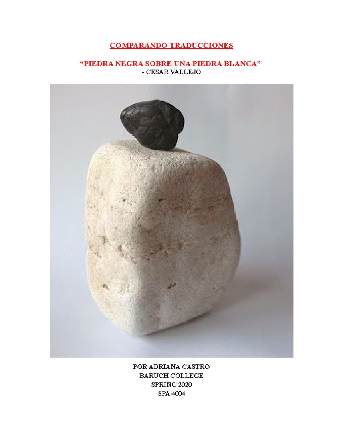 Midterm Paper - COMPARANDO TRADUCCIONES “PIEDRA NEGRA SOBRE UNA PIEDRA ...