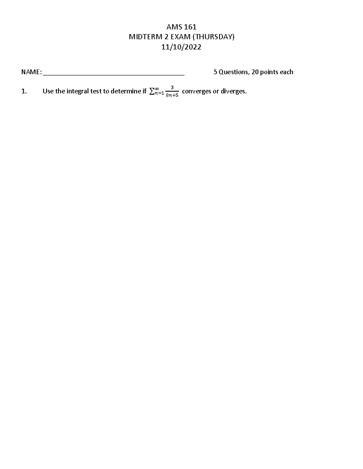 AMS161 Midterm 2 V2 - AMS 161 MIDTERM 2 EXAM (THURSDAY) 11/10/ NAME ...