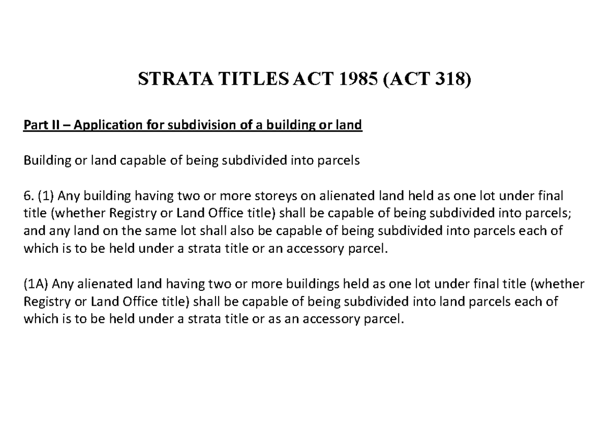 Law L13 Strata - Law notes - STRATA TITLES ACT 1985 (ACT 318) Part II ...