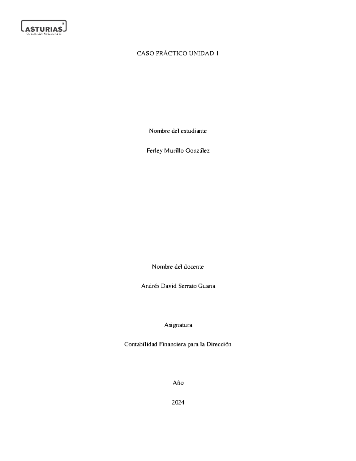 CASO Practico U.1 Clase 3 Entrega pdf - CASO PRÁCTICO UNIDAD 1 Nombre del estudiante Ferley ...
