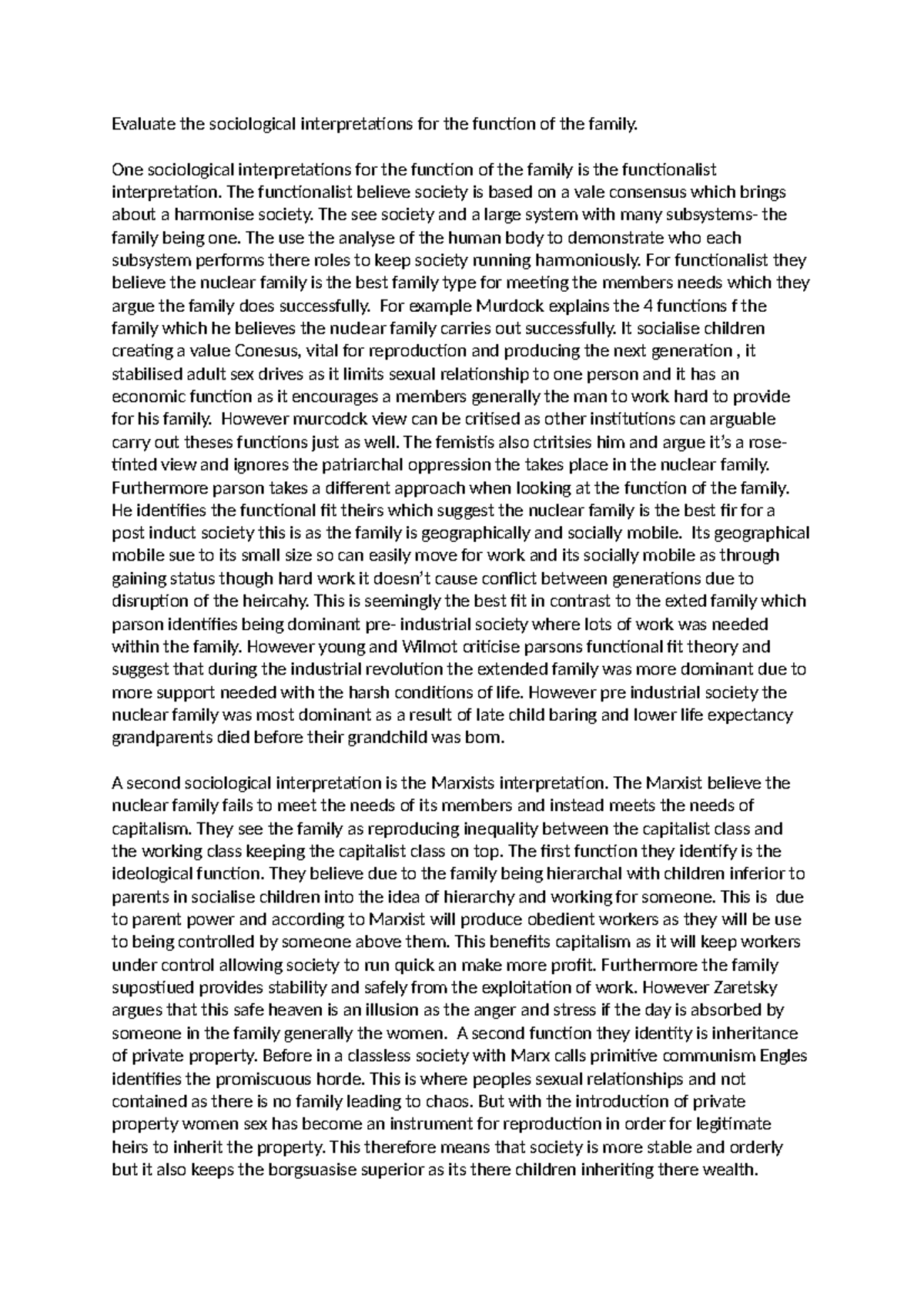 Evaluate the sociological interpretations for the function of the ...