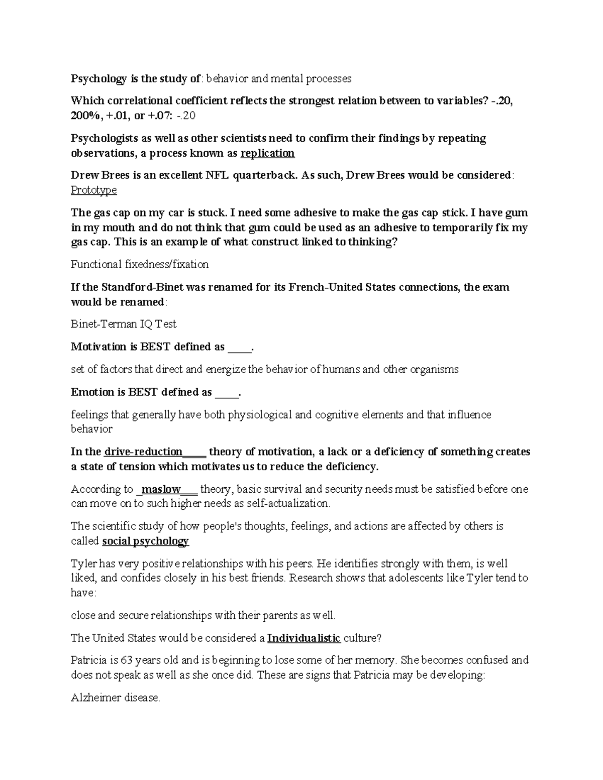 Psycology quiz - discussion - Psychology is the study of: behavior and ...