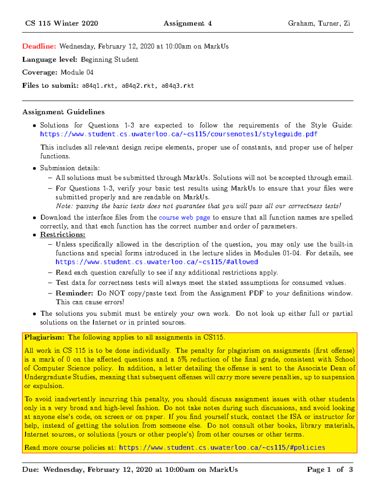 A04 - Assignment CS - CS 115 Winter 2020 Assignment 4 Graham, Turner, Zi Deadline: Wednesday ...