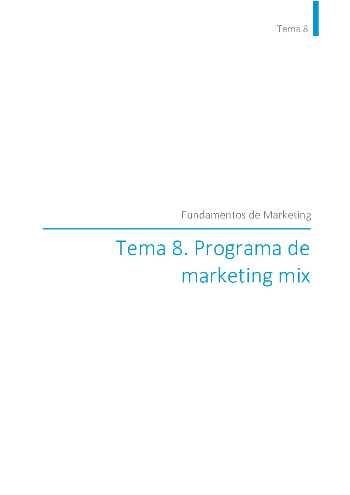 TEMA 8 - Tema 8 - Tema 8 Fundamentos de Marketing Tema 8. Programa de ...