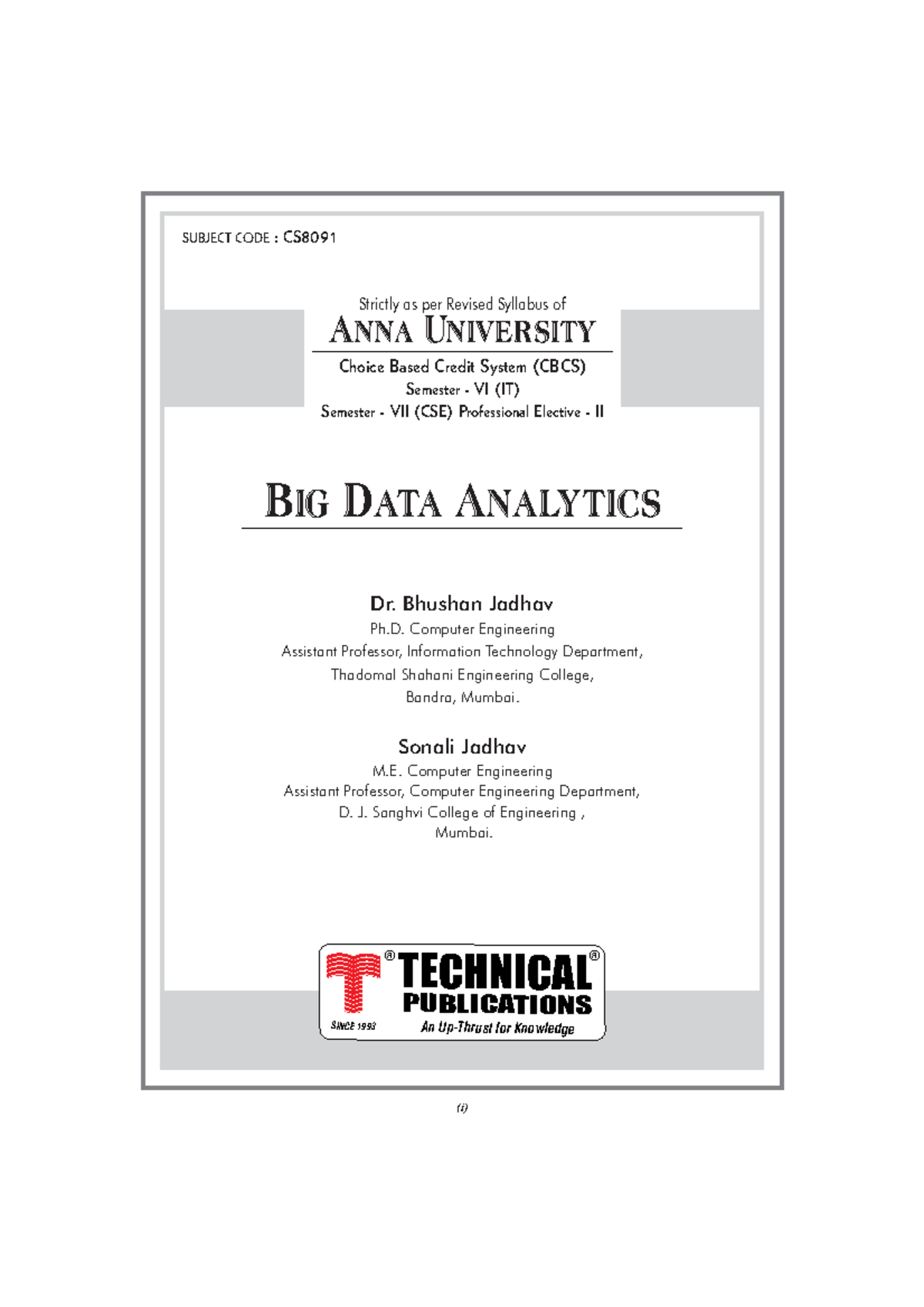Big Data Analytics - SUBJECT CODE: CS (i) Strictly as per Revised Syllabus of Anna University ...
