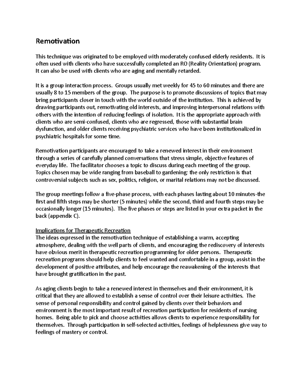 Remotivation - Notes - Remotivation This technique was originated to be ...