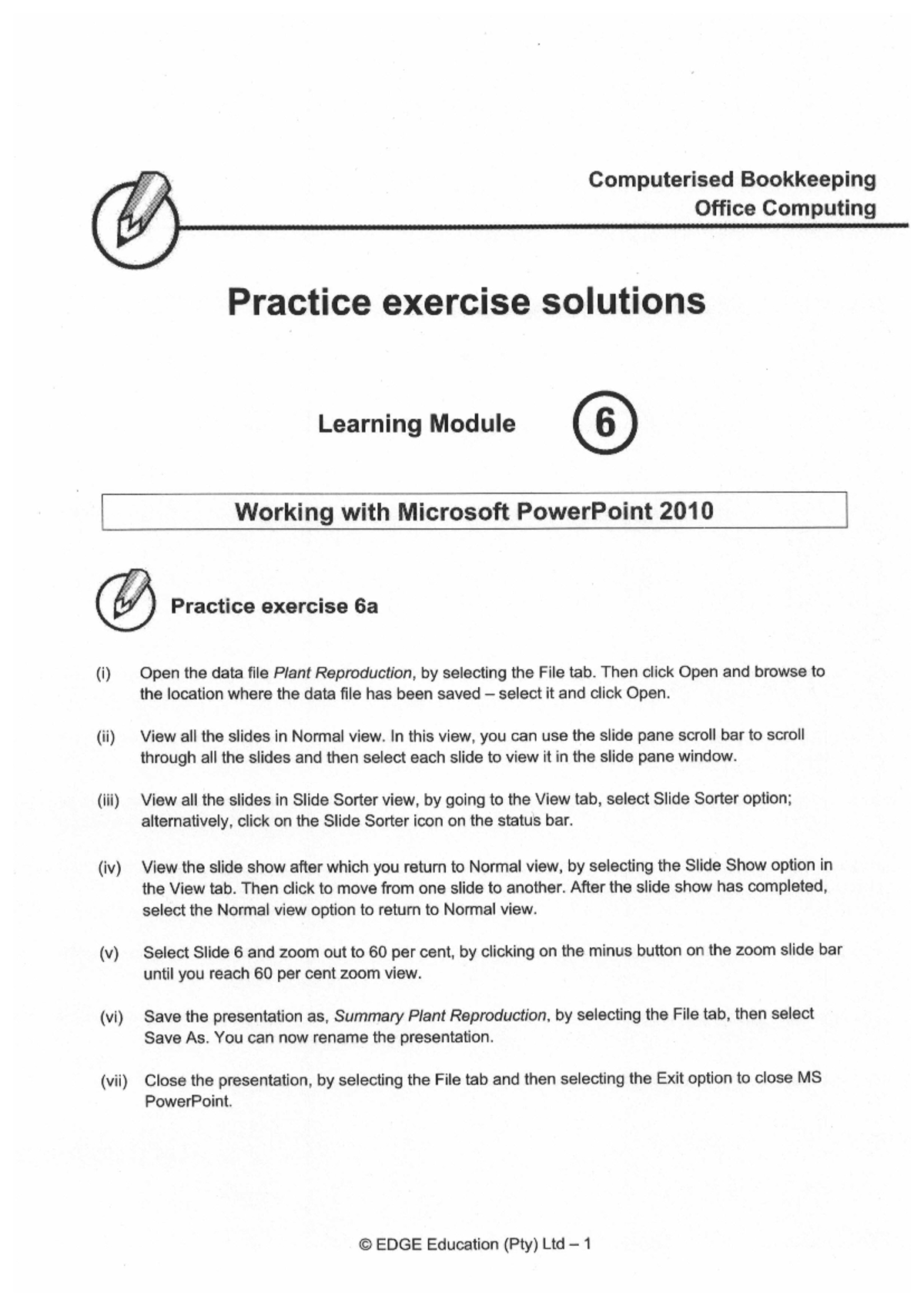 Microsoft Power Point 2010 Pratice exercise solution Learning Module 6 ...