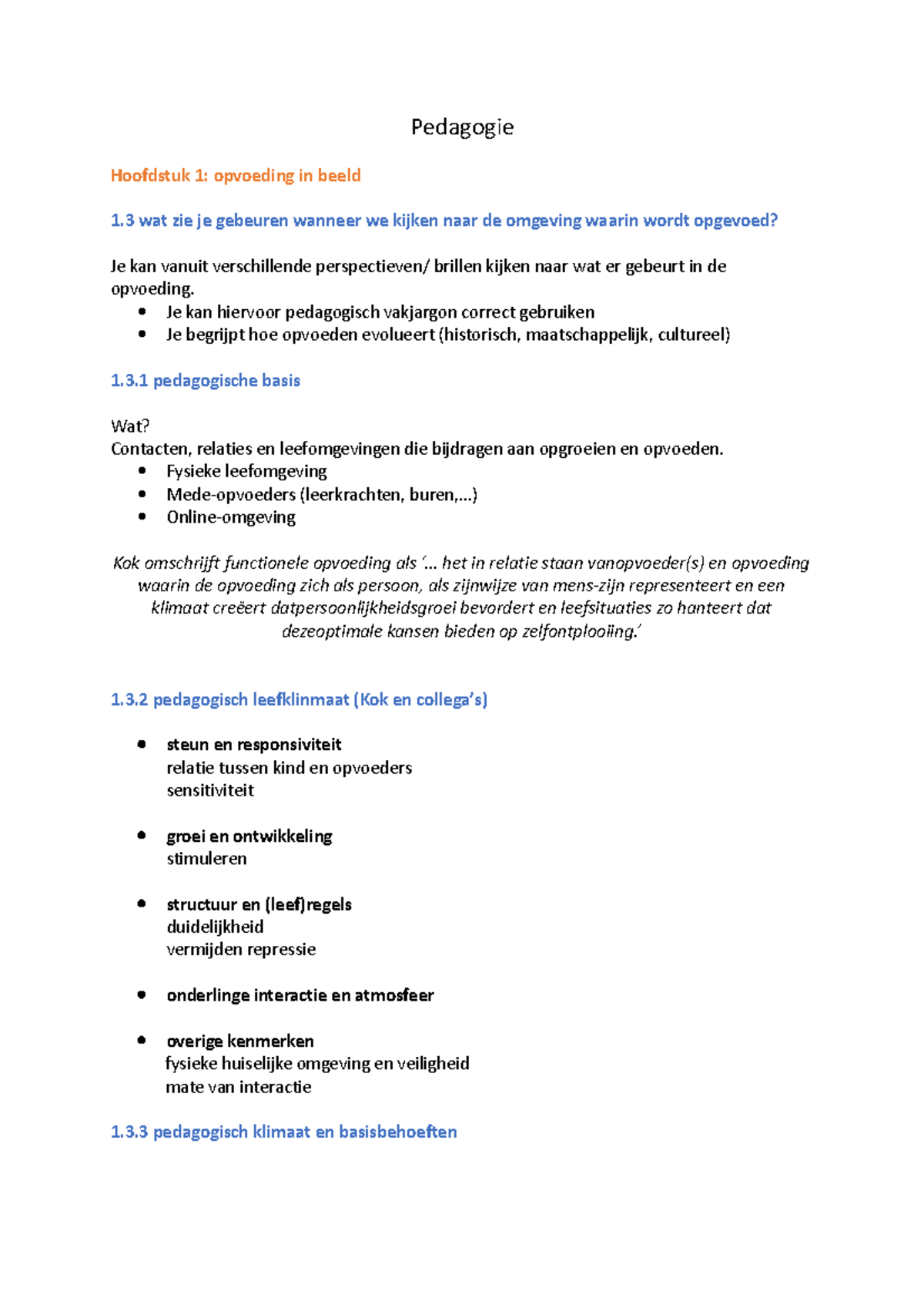 Pedagogie leervraag 1.3 en 1.4 - Pedagogie Hoofdstuk 1: opvoeding in beeld 1 wat zie je gebeuren ...