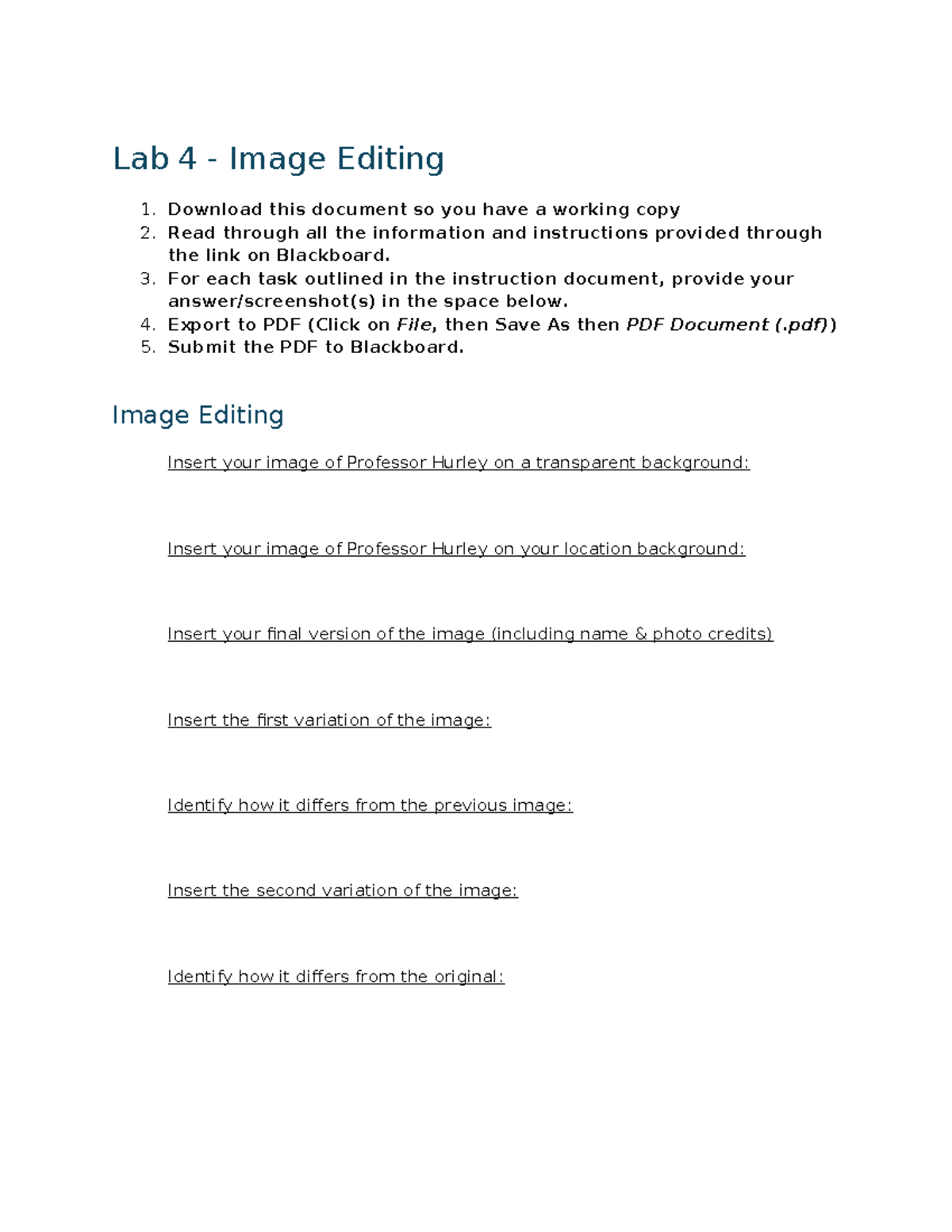 Lab 4 - Image Editing - lab4 - Lab 4 - Image Editing Download this document so you have a ...