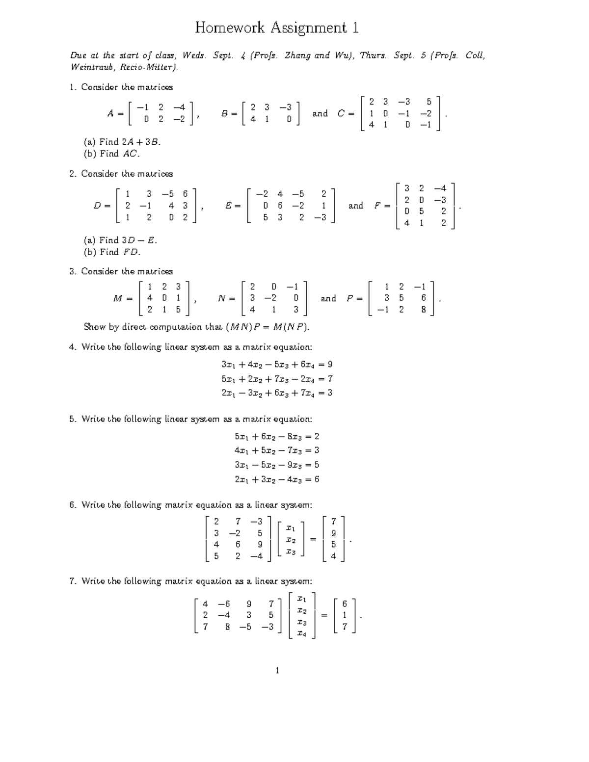 HW1 - hw provided - Homework Assignment 1 Due at the start of class, Weds. Sept. 4 (Profs. Zhang ...