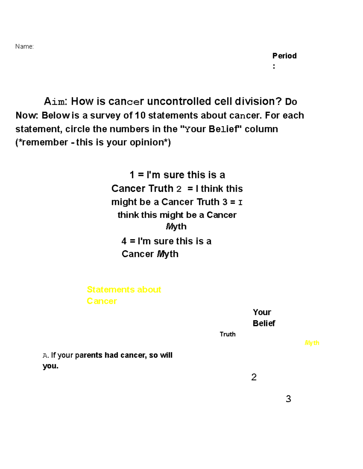 Cancer lesson for reproduction unit - Name: Period : Aim: How is cancer ...