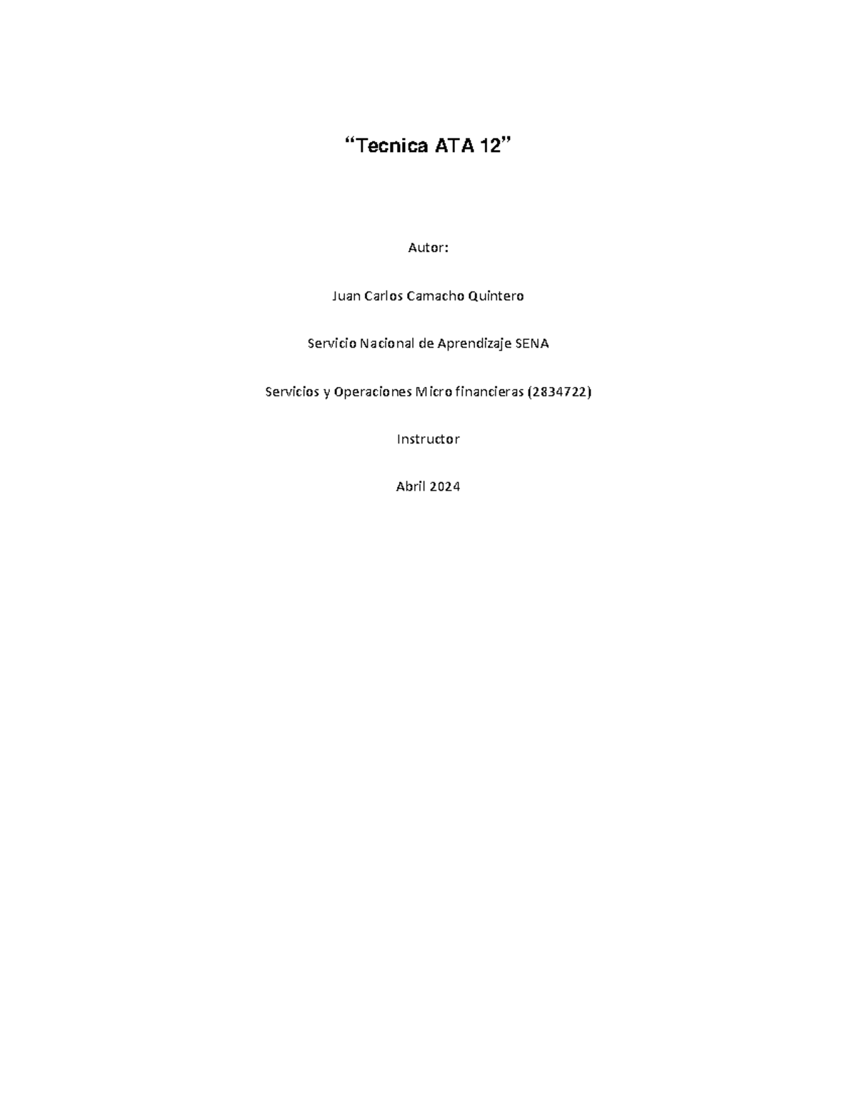 Tecnica ATA 12 - “Tecnica ATA 12” Autor: Juan Carlos Camacho Quintero ...