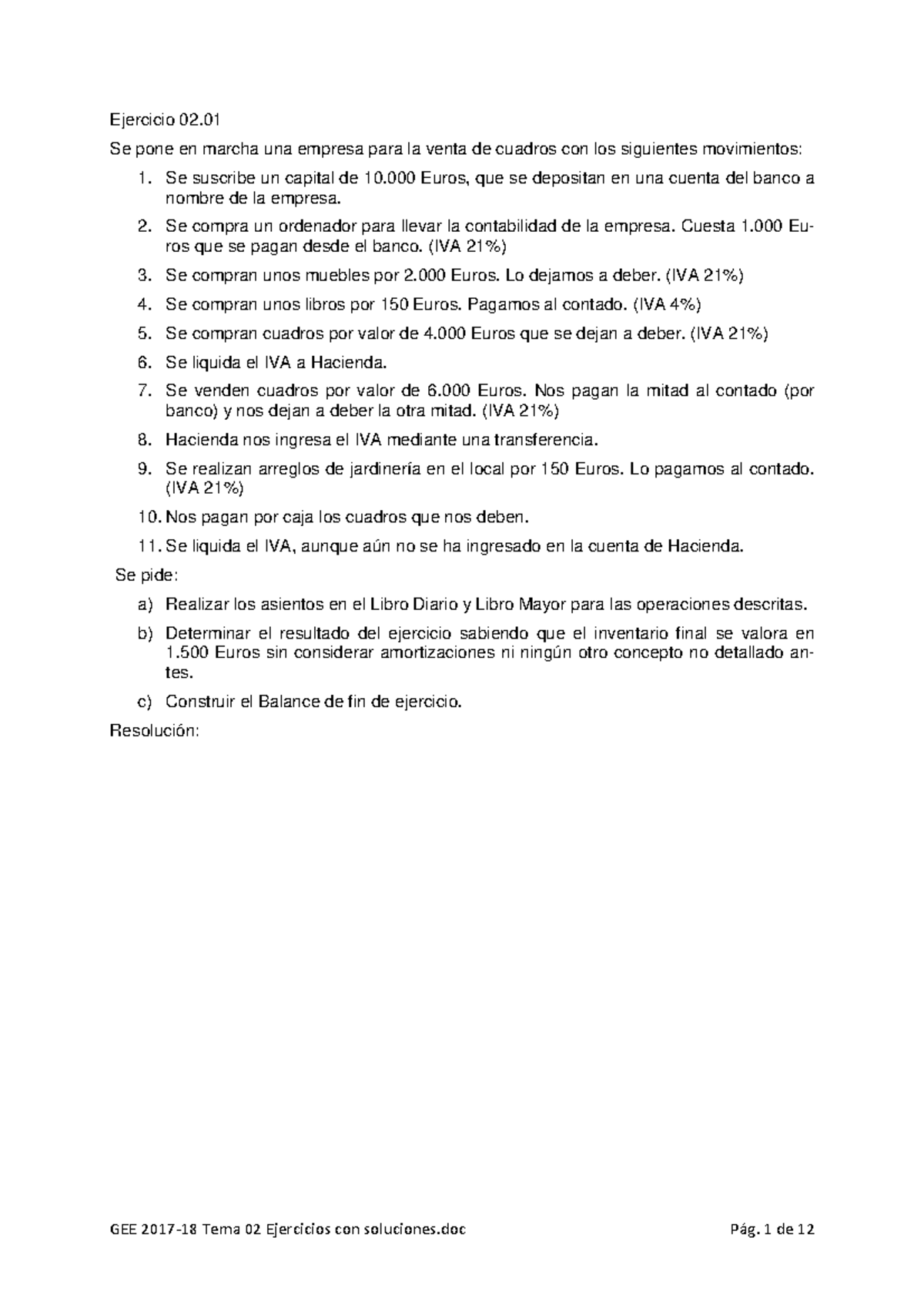 GEE 2017-18 Tema 02 Ejercicios con soluciones - Warning: TT: undefined function: 22 Ejercicio 02 ...