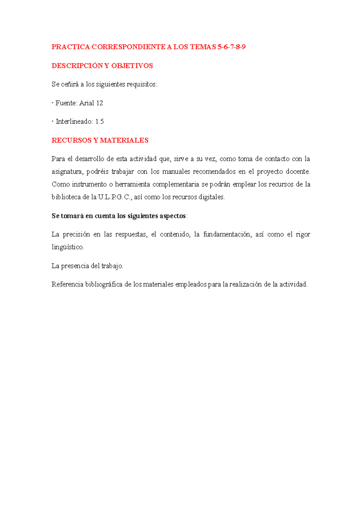 Practica Bloque II - PRACTICA CORRESPONDIENTE A LOS TEMAS 5-6-7-8- DESCRIPCIÓN Y OBJETIVOS Se ...