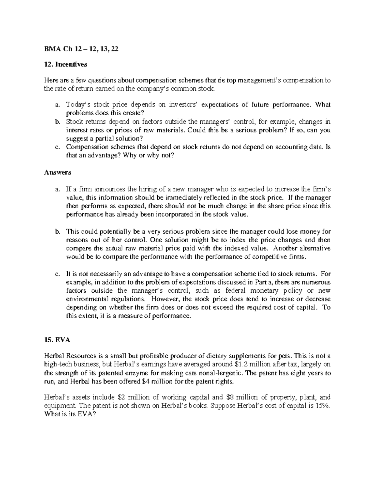 Tutorial 6 answers - BMA Ch 12 – 12, 13, 22 Incentives Here are a few questions about ...