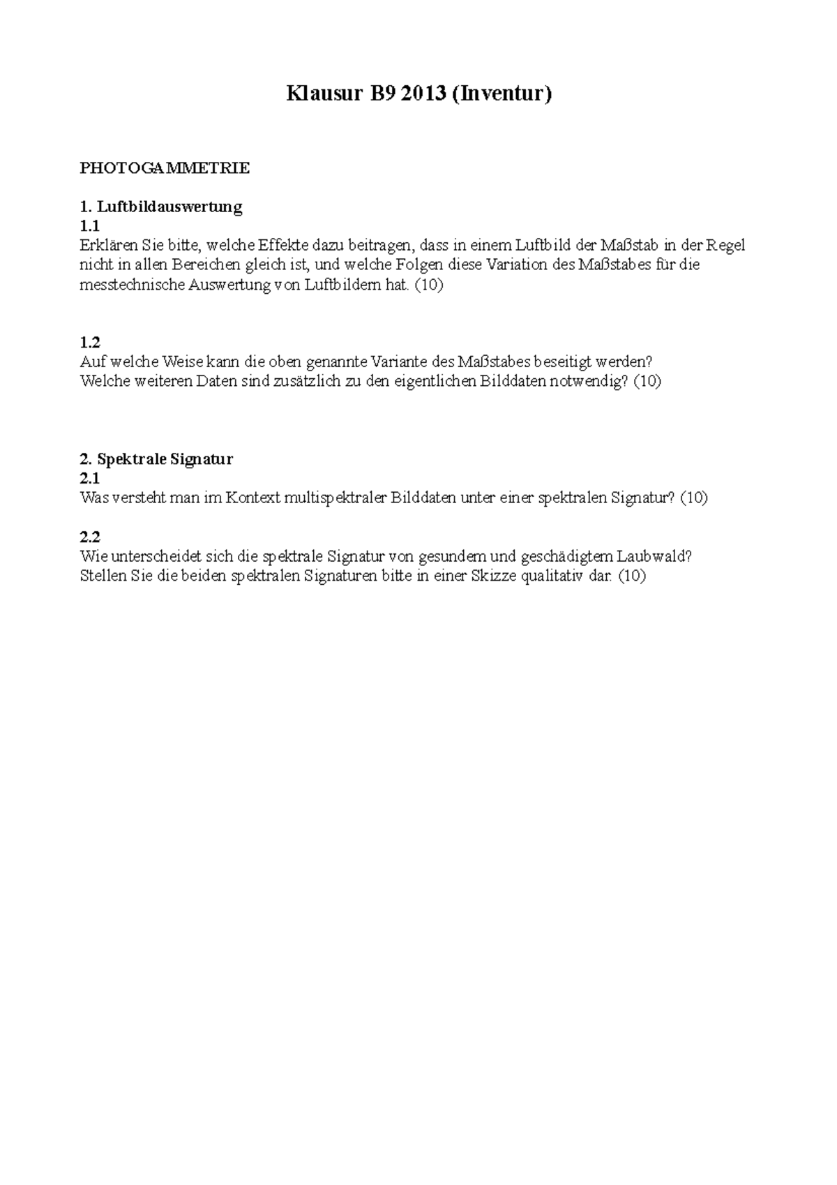 Klausur 3 April Summer 2013, Fragen und Antworten - Warning: Unimplemented annotation type - StuDocu