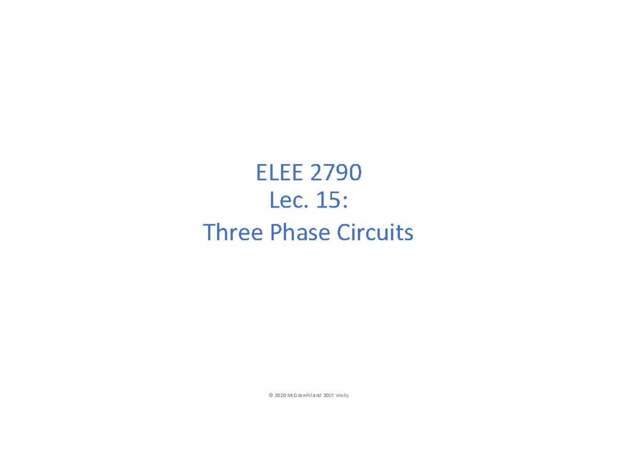 Lec15 Three Phase- Prelec - ELEE 2790 Lec. 15: Three Phase Circuits ...