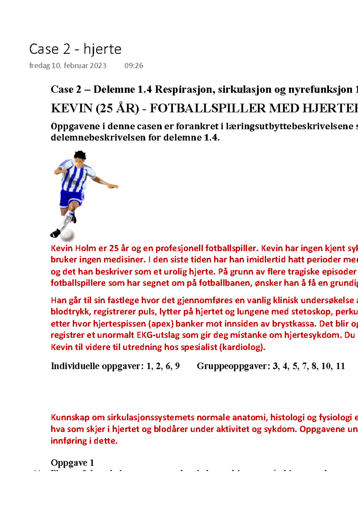 Case 2 1.4- hjerte - Case 1501 - Case 2 – Delemne 1 Respirasjon ...