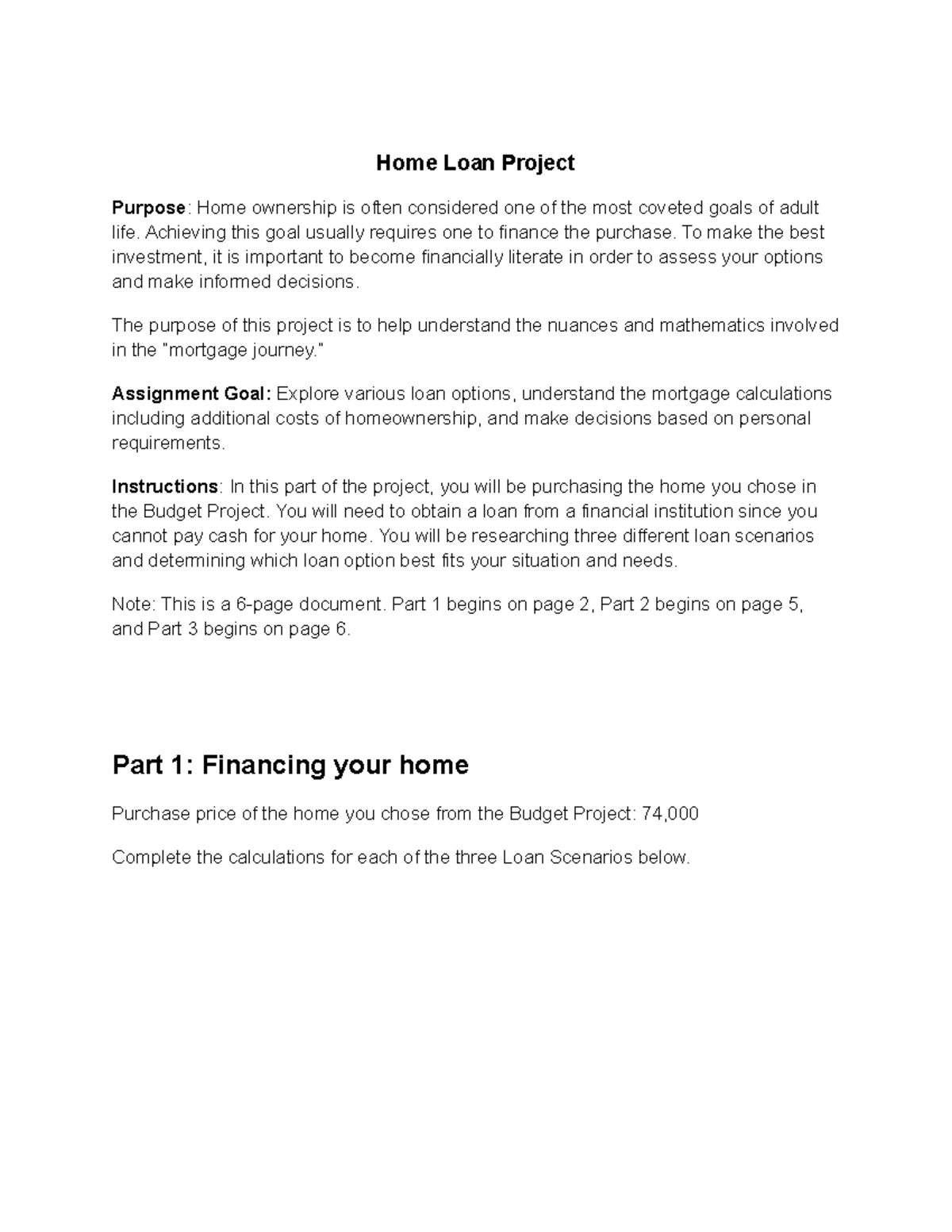 Home Loan Project - This is for unit 7 and goes with all the homework ...