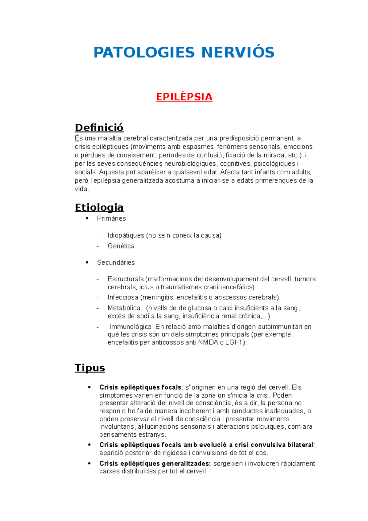 Patologies Nerviós - PATOLOGIES NERVIÓS EPILÈPSIA Definició És una malaltia cerebral ...