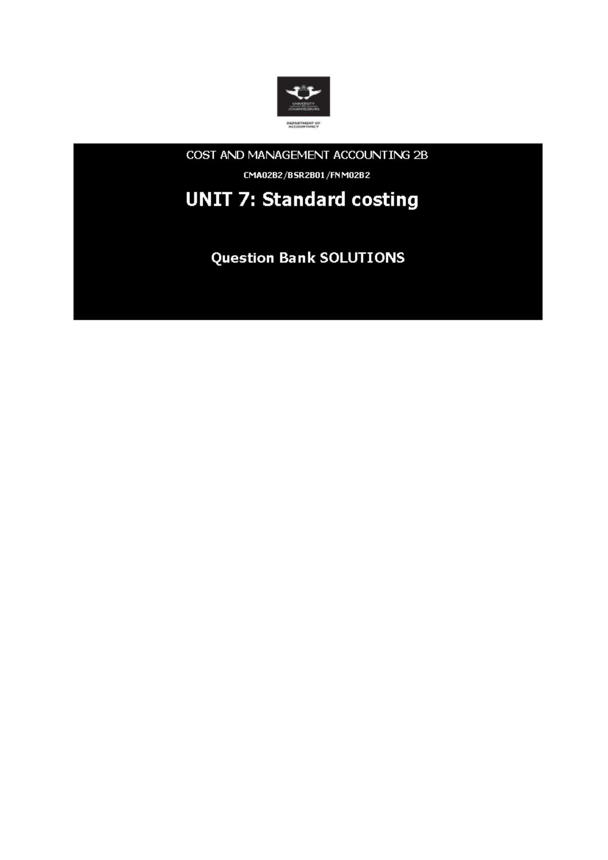 Unit 7 Question Bank Solutions - UNIT 1: Management accounting and the ...