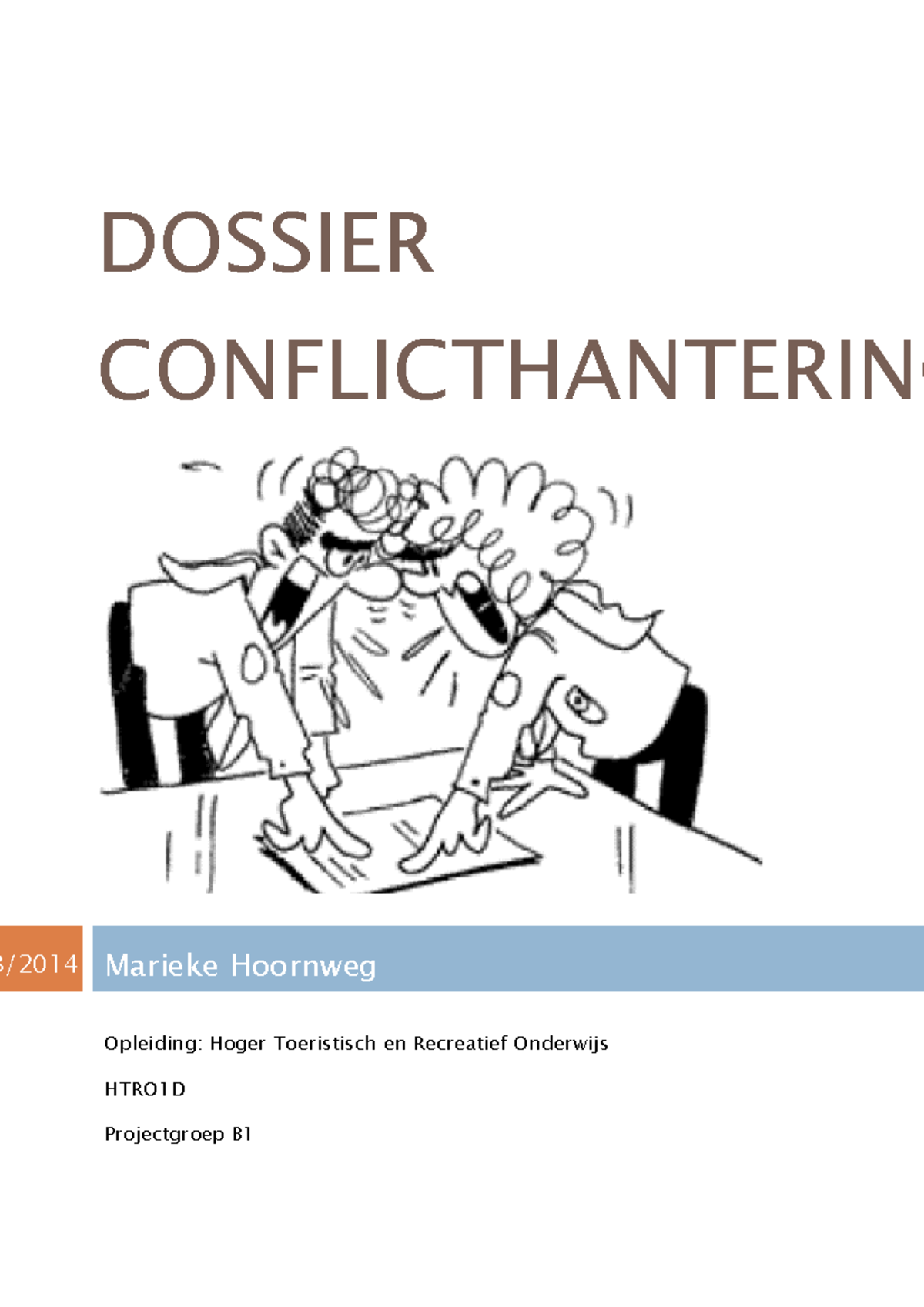 Conflicthantering 1.3: Werkstuk/essay: Dossier - DOSSIER ...