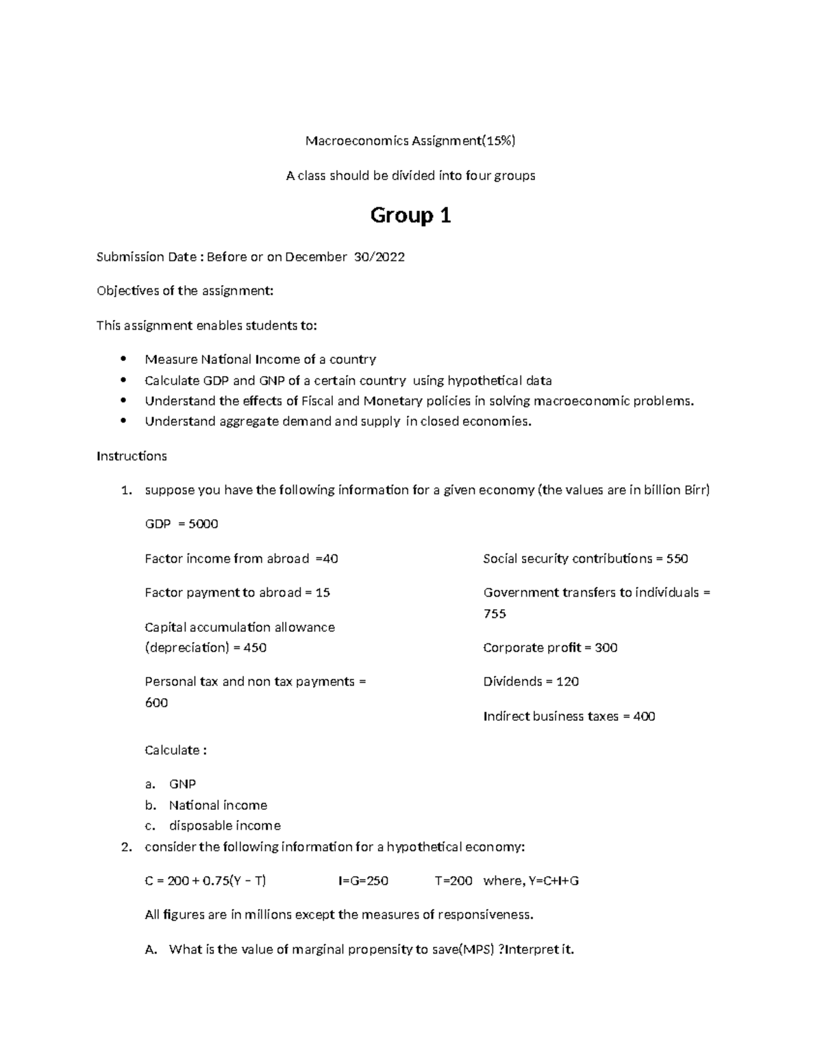 Group Assignment Questions - Macroeconomics Assignment(15%) A class should be divided into four ...