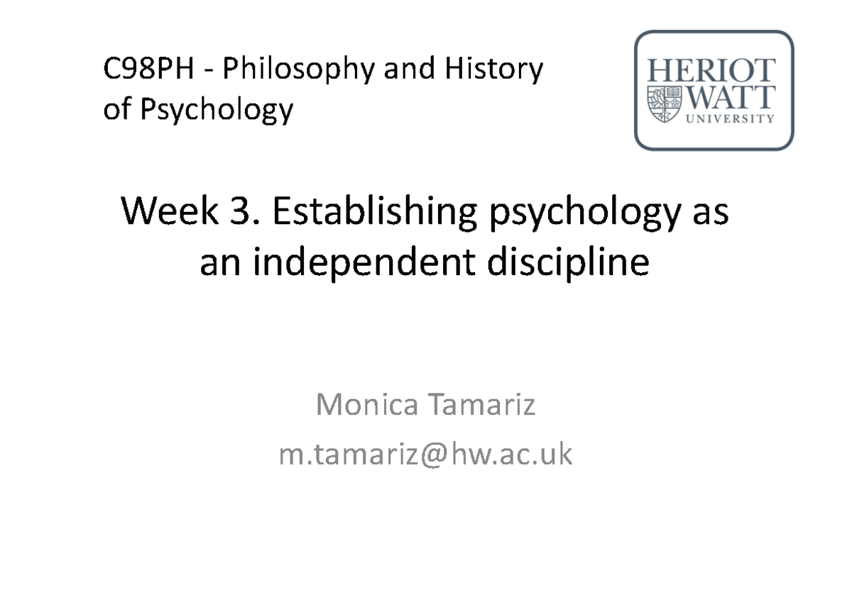 Week3 Lecture 3 C98PH 2024-25 - C98PH - Philosophy and History of Psychology Monica Tamariz m@hw ...