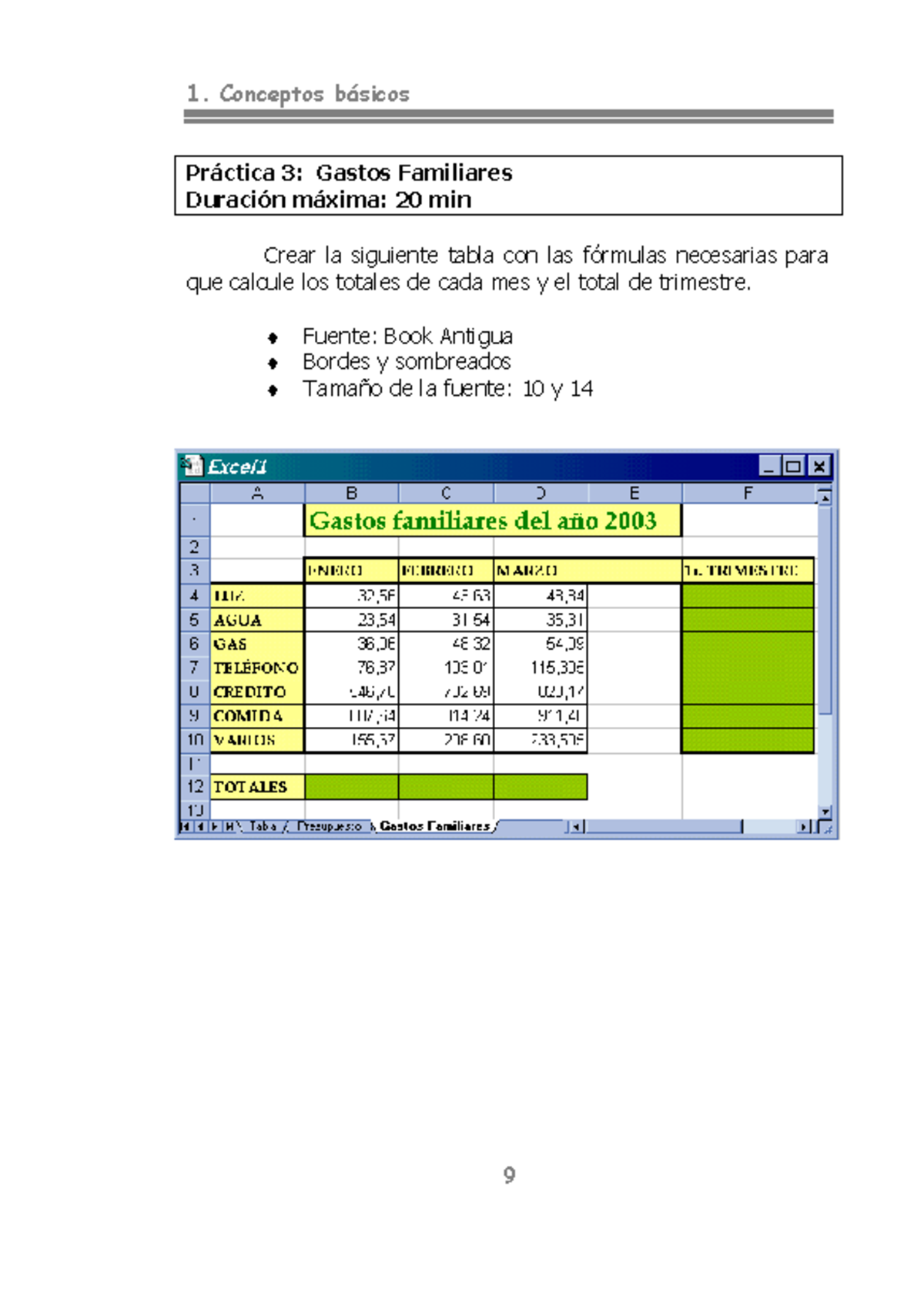Practica 3 de excel - hgg - Conceptos b·sicos Pr·ctica 3: Gastos Familiares DuraciÛn m·xima: 20 ...