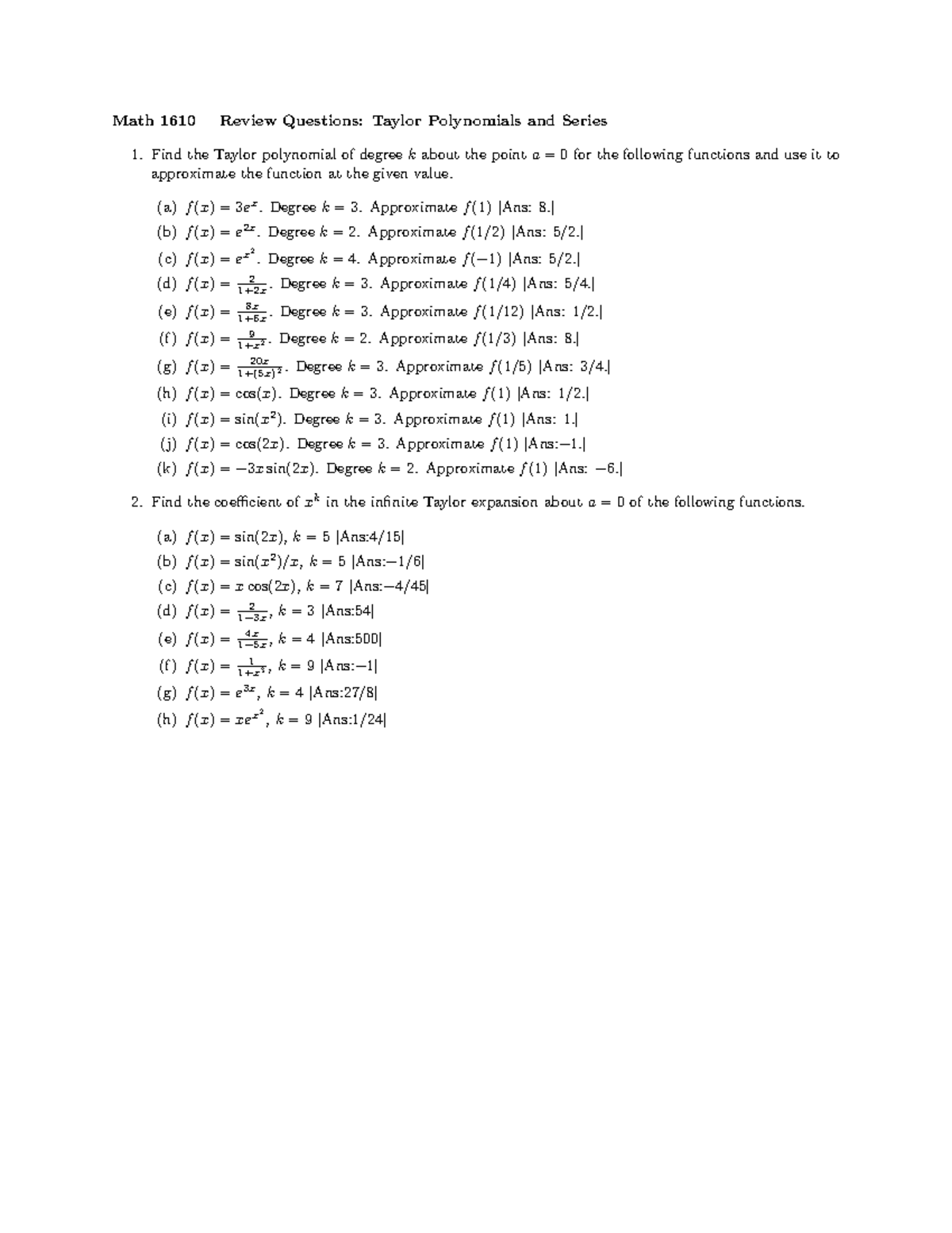 Review Taylor Polynomials and Series - Math 1610 Review Questions ...