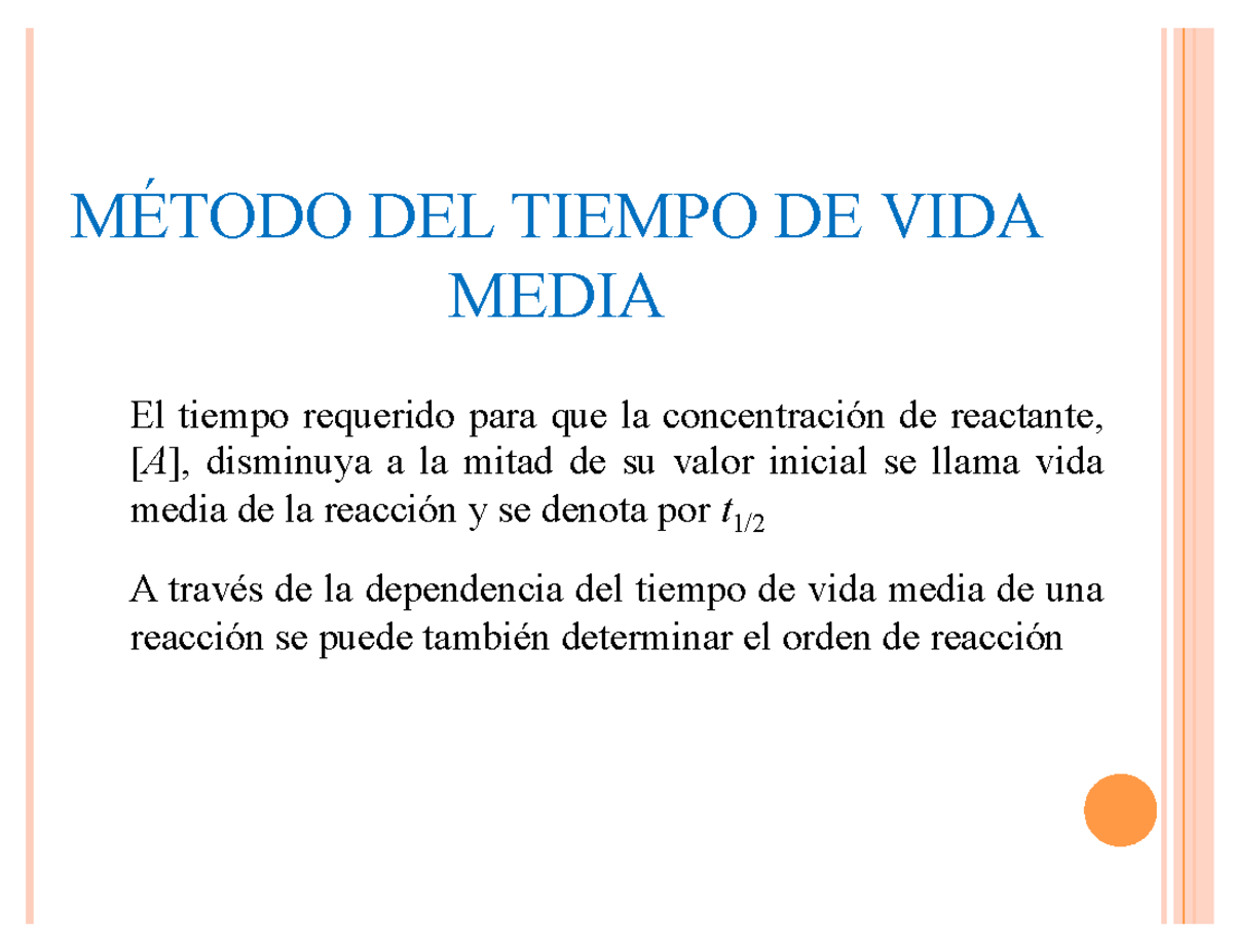 2019 Cinetica - Tema Metodo de la Vida Media - Problema - DEL TIEMPO DE ...