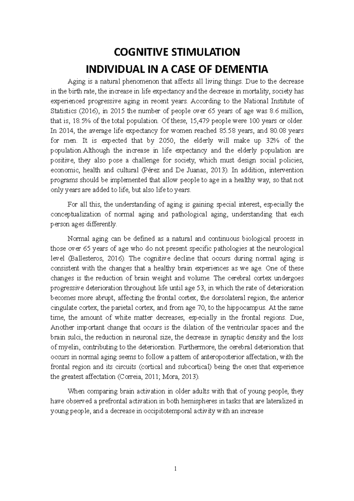 Cognitive Stimulation - 1 COGNITIVE STIMULATION INDIVIDUAL IN A CASE OF ...