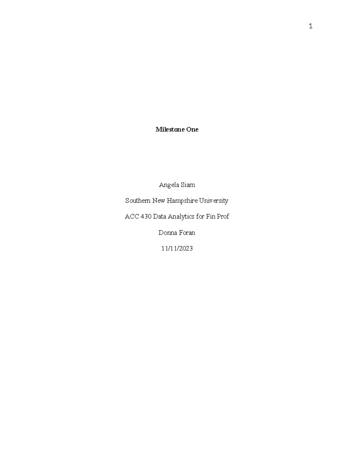 ACC 430 Milestone One - Milestone One Angela Siam Southern New ...