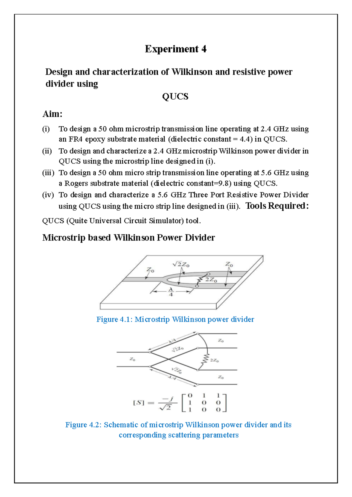 Exp4 - Radio frequency - Experiment 4 Design and characterization of Wilkinson and resistive ...
